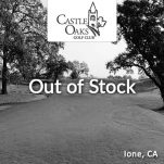 Castle Oaks Golf Club - Ione, CA - Save up to 44%