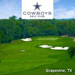 Cowboys Golf Club - Grapevine, TX - Save up to 49%