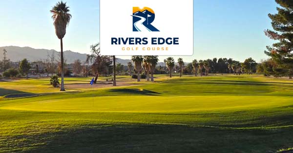 Rivers Edge Golf Course - Needles, CA - Save up to 35%